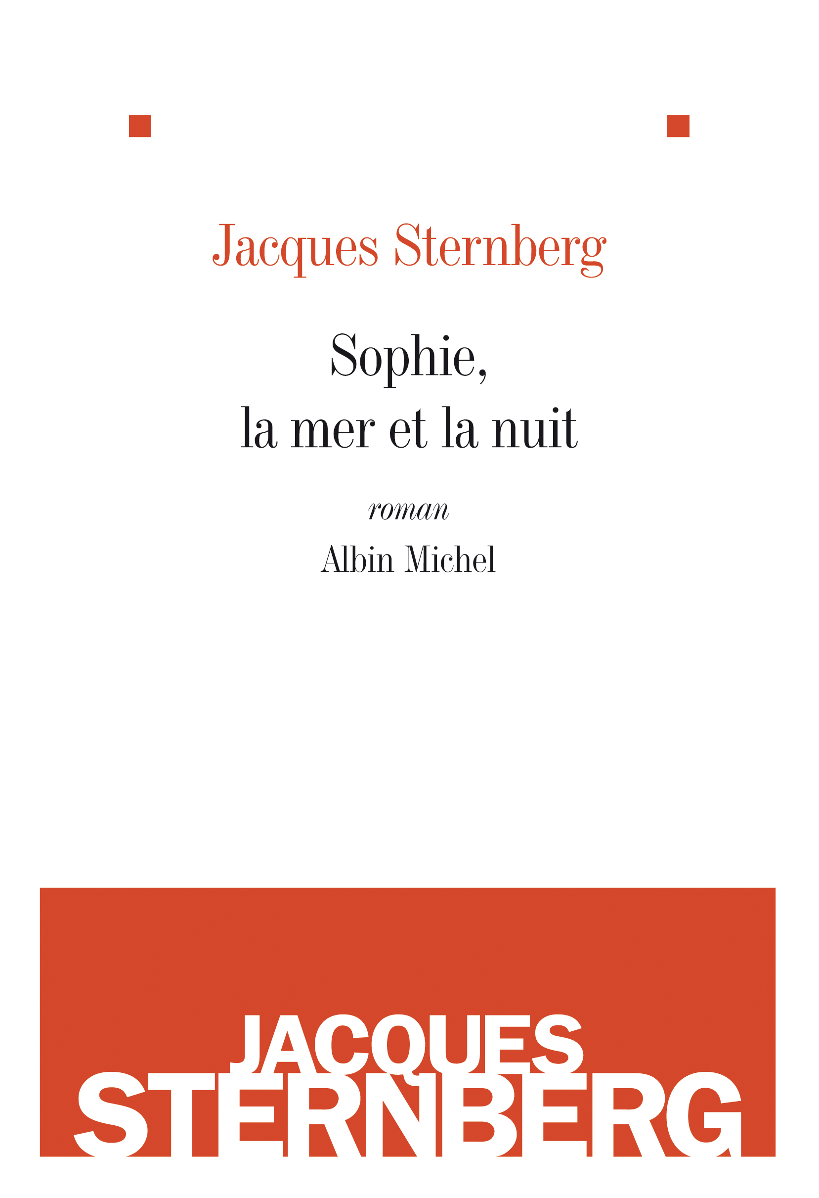 Jacques Sternberg : biographie, bibliographie | Éditions Albin Michel