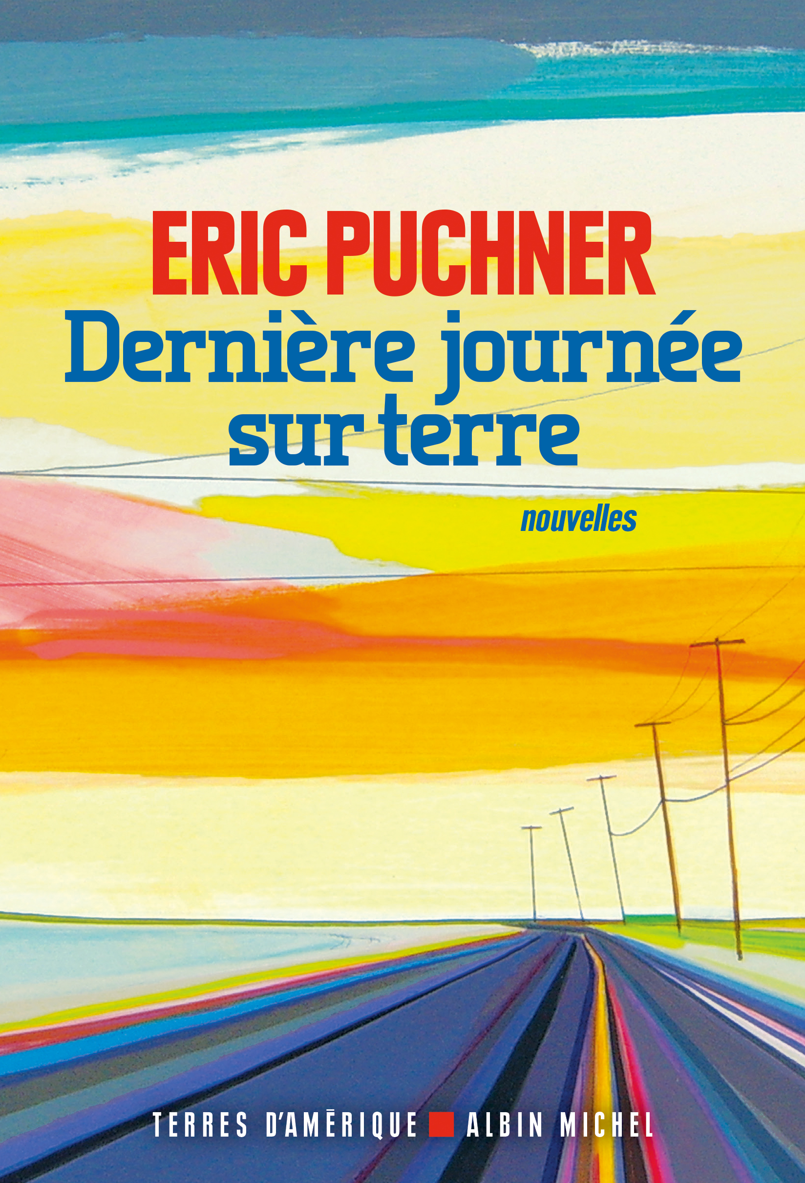 Dernière Journée sur Terre | Éditions Albin Michel