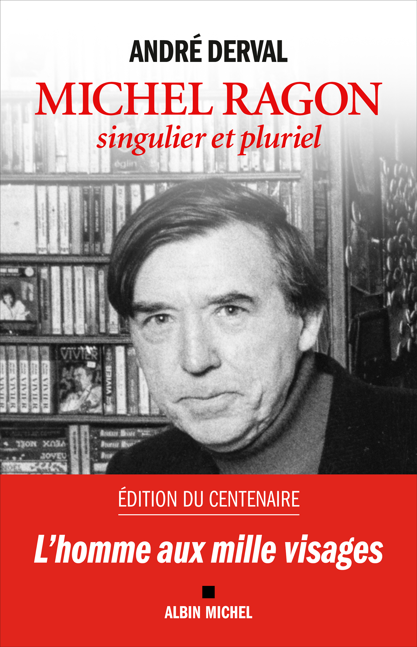 André Derval : biographie, bibliographie | Éditions Albin Michel