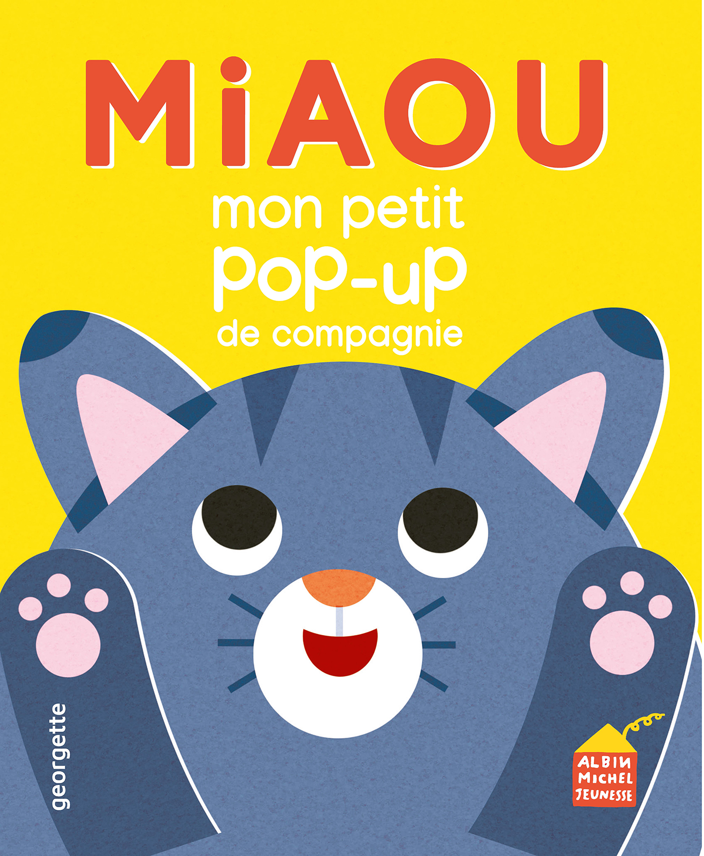 Miaou - Mon p’tit pop-up de compagnie | Éditions Albin Michel