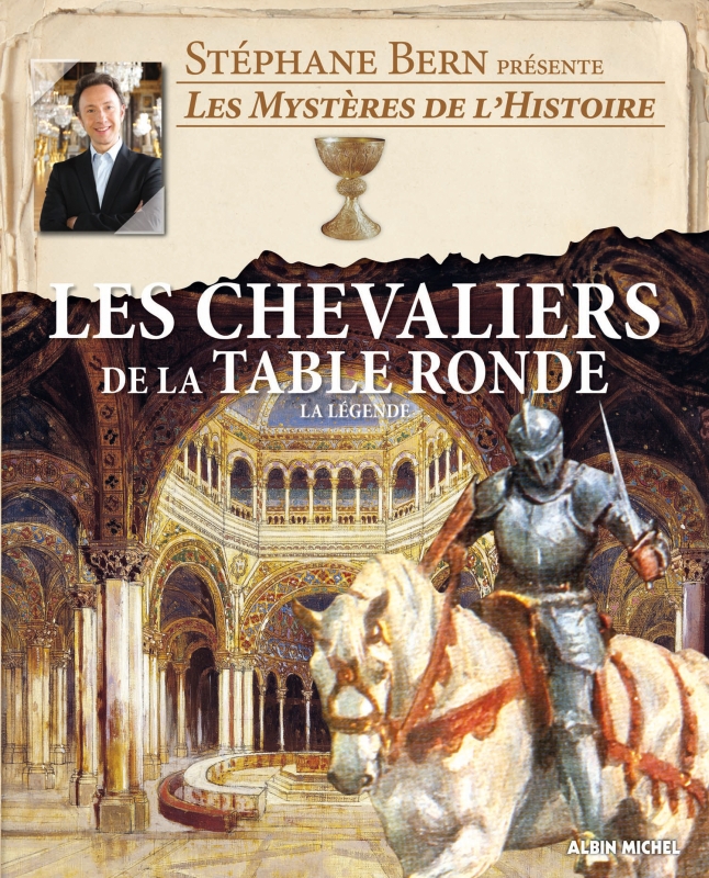 Les Chevaliers de la Table Ronde | Éditions Albin Michel