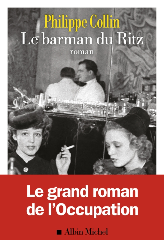 Le Barman du Ritz | Éditions Albin Michel